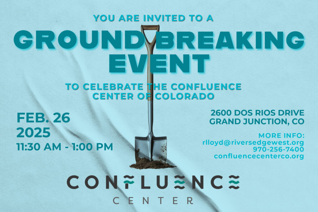 Confluence Center Groundbreaking Event - Colorado National Monument ...